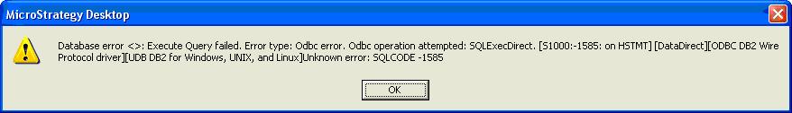 Kb15453 Database Error Execute Query Failed…unknown Error Sqlcode 1585 Error Occurs When