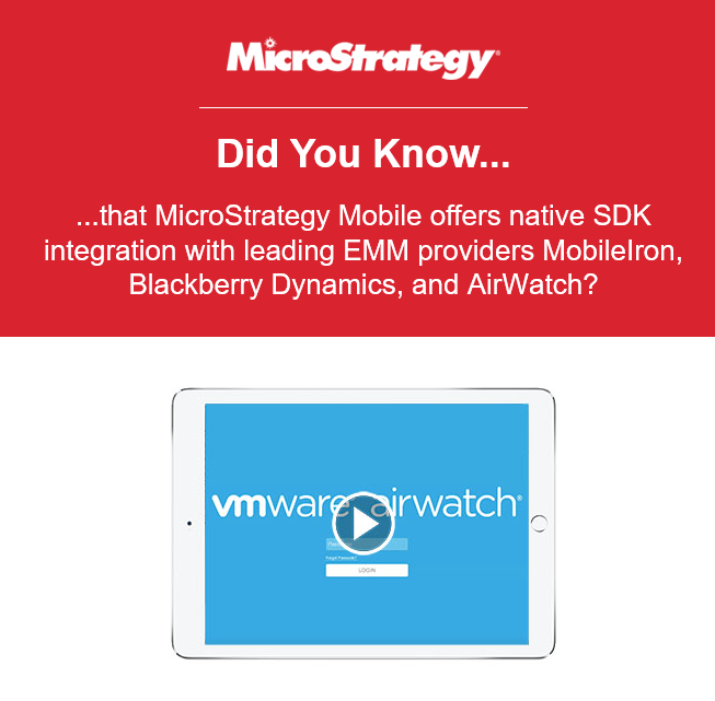 Did You Know: MicroStrategy Mobile Offers Native Integration with EMM ...